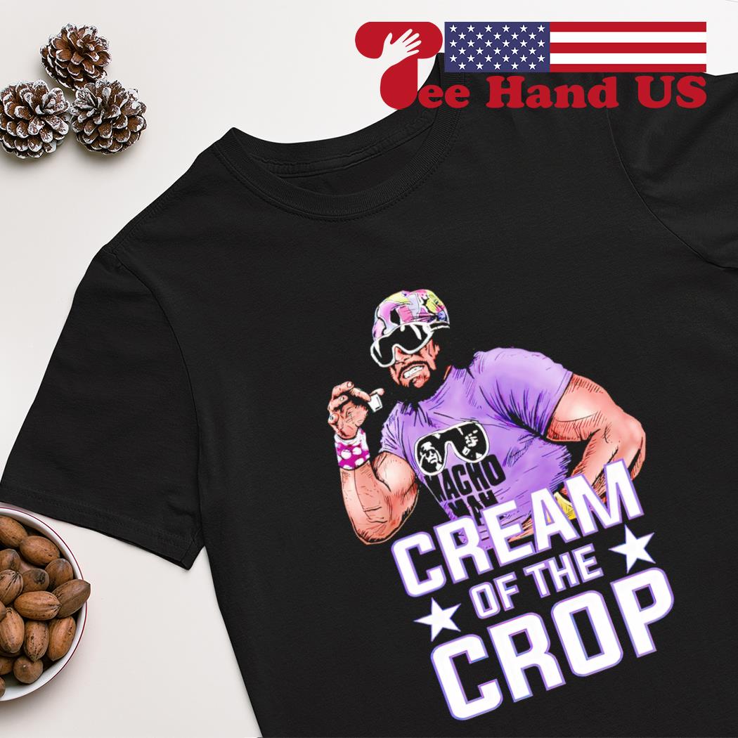 Randy Savage Cream Of The Crop Macho Man Cream Of The Crop Funny Meme