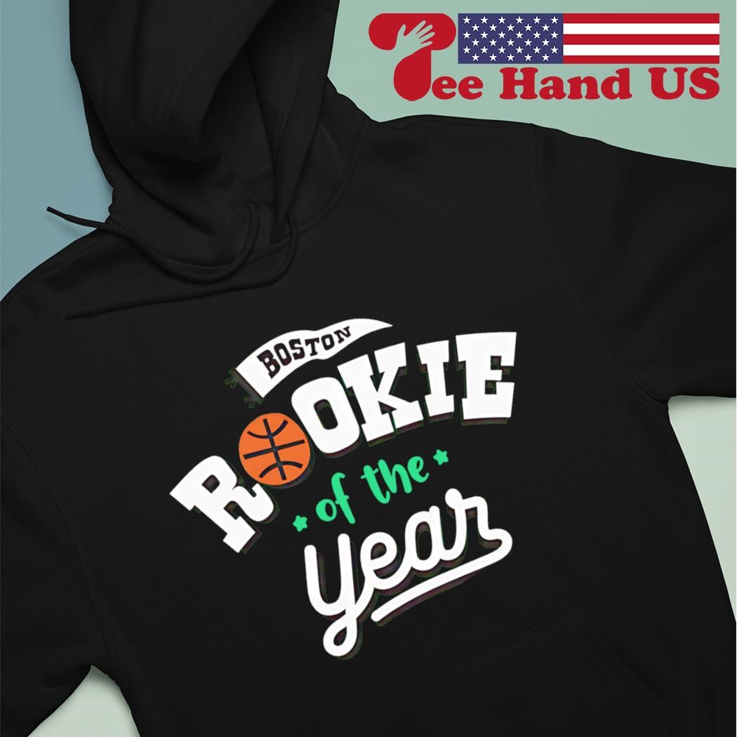 Boston Celtics Rookie Of The Year Shirt, hoodie, sweater, long sleeve ...