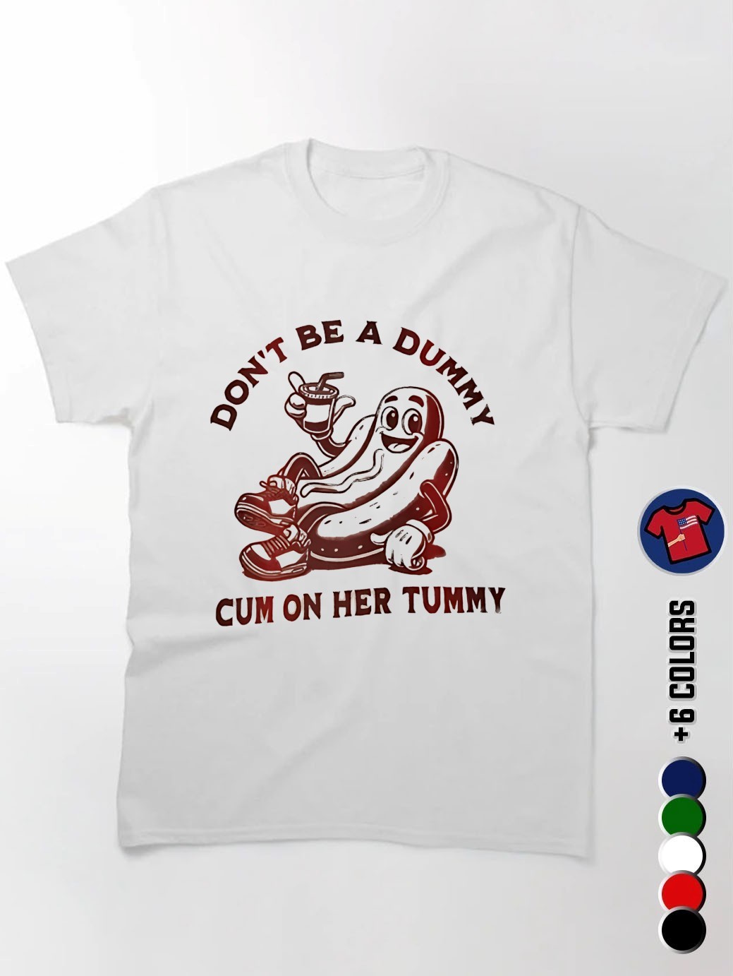 Don't Be A Dummy Cum On Her Tummy Shirt, hoodie, sweater, long sleeve ...