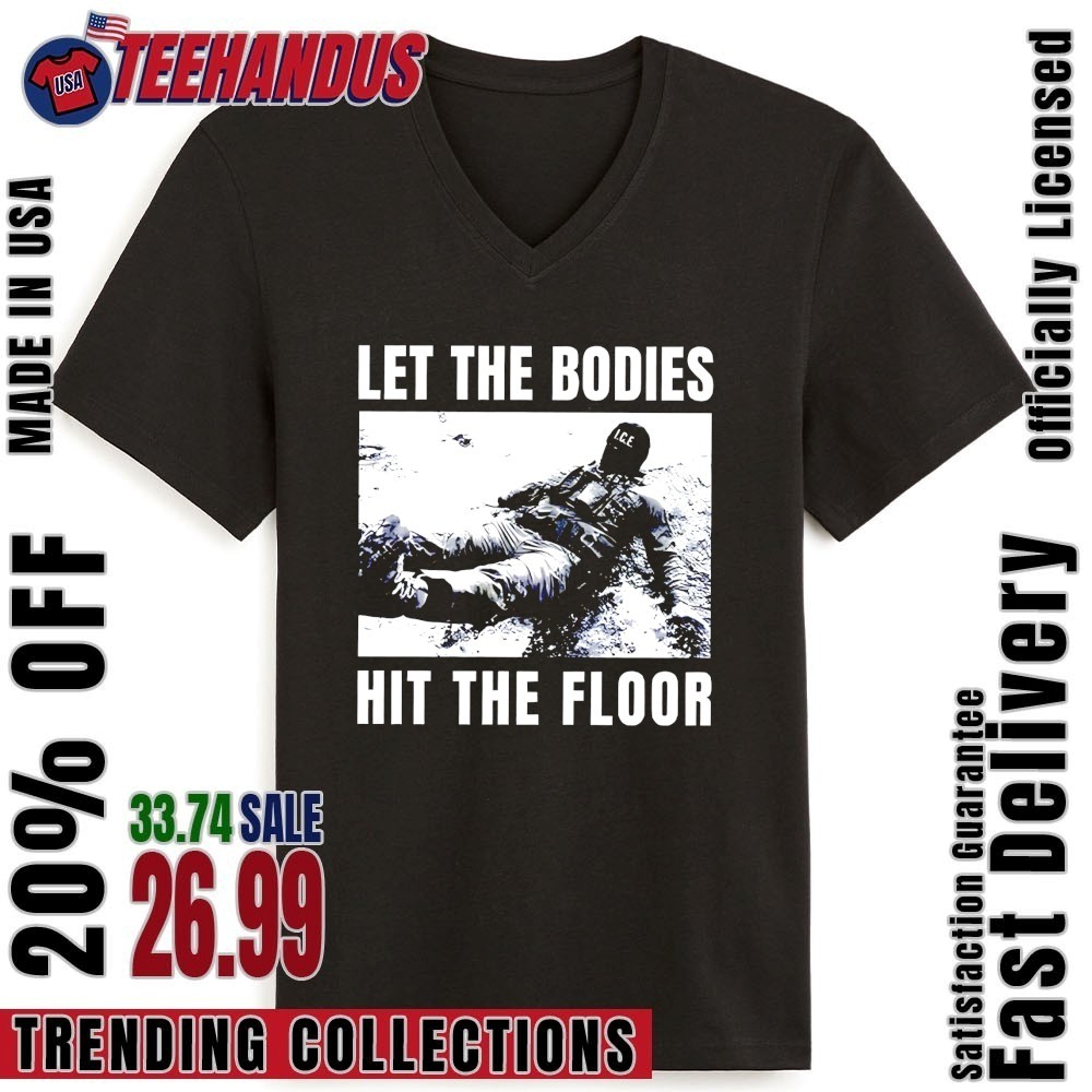 Let the bodies ice hit the floor shirt, hoodie, sweater, long sleeve ...